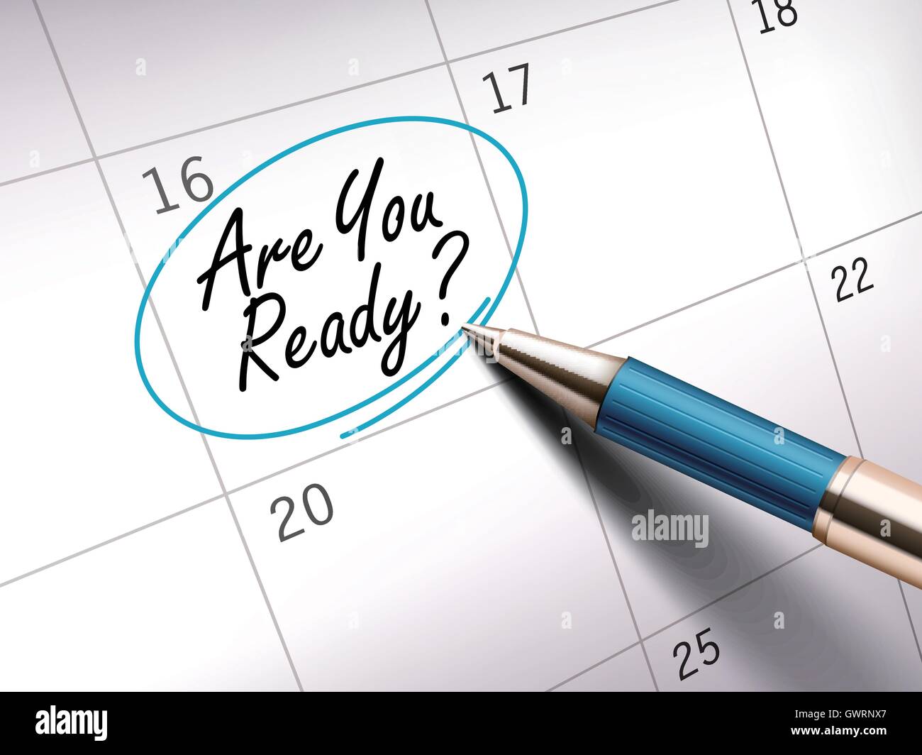 are you ready words circle marked on a calendar by a blue ballpoint pen ...