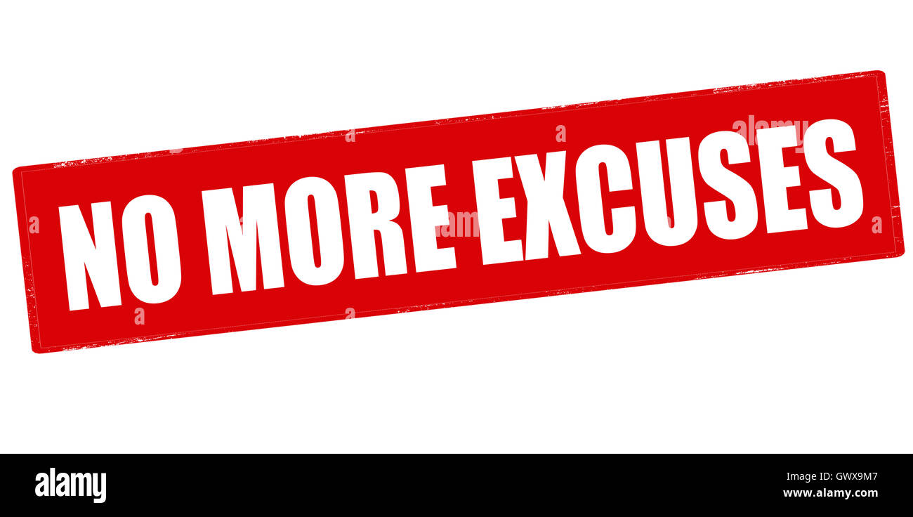 Rubber stamp with text no more excuses inside, vector illustration ...