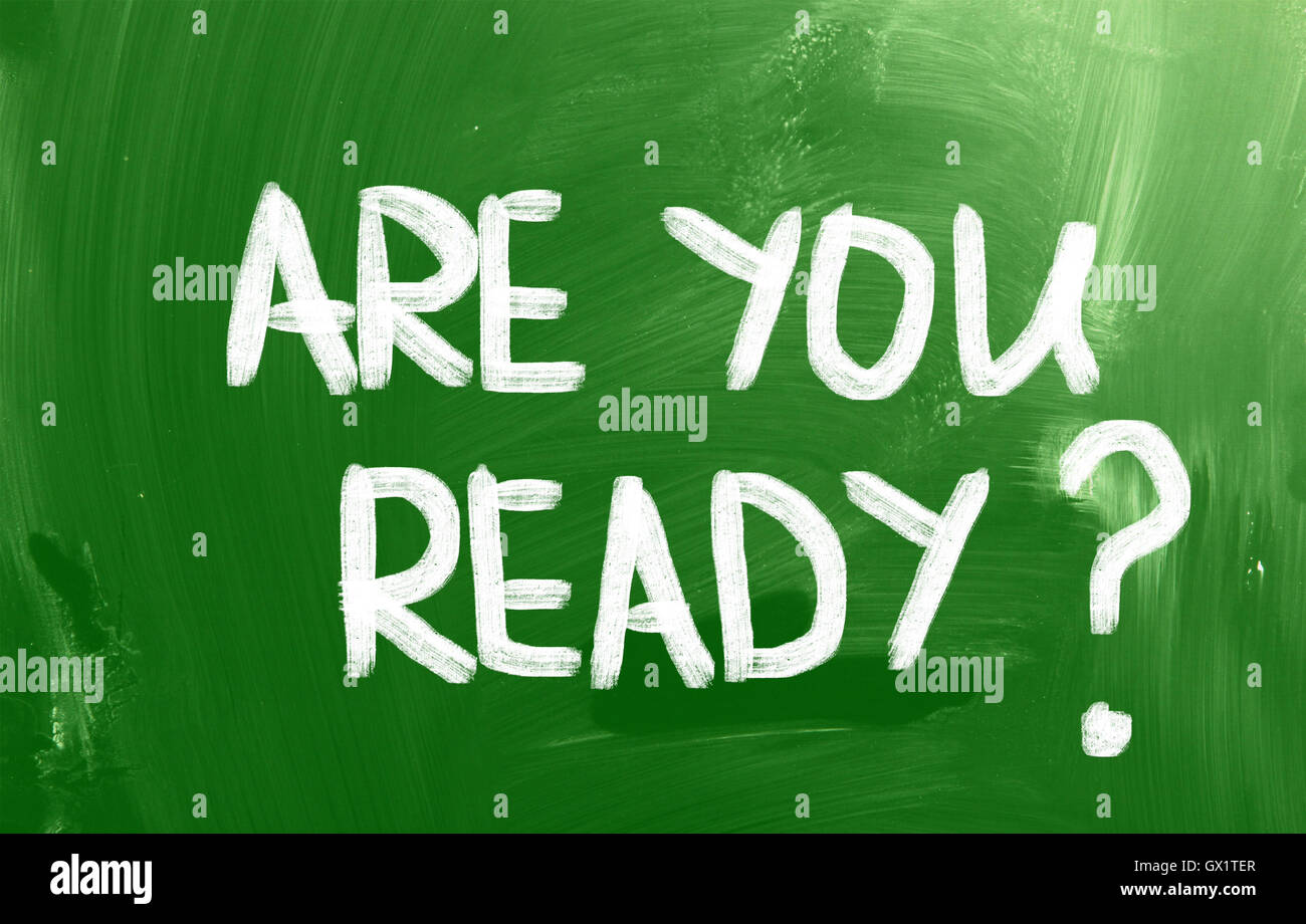 Are You Ready Concept Stock Photo - Alamy