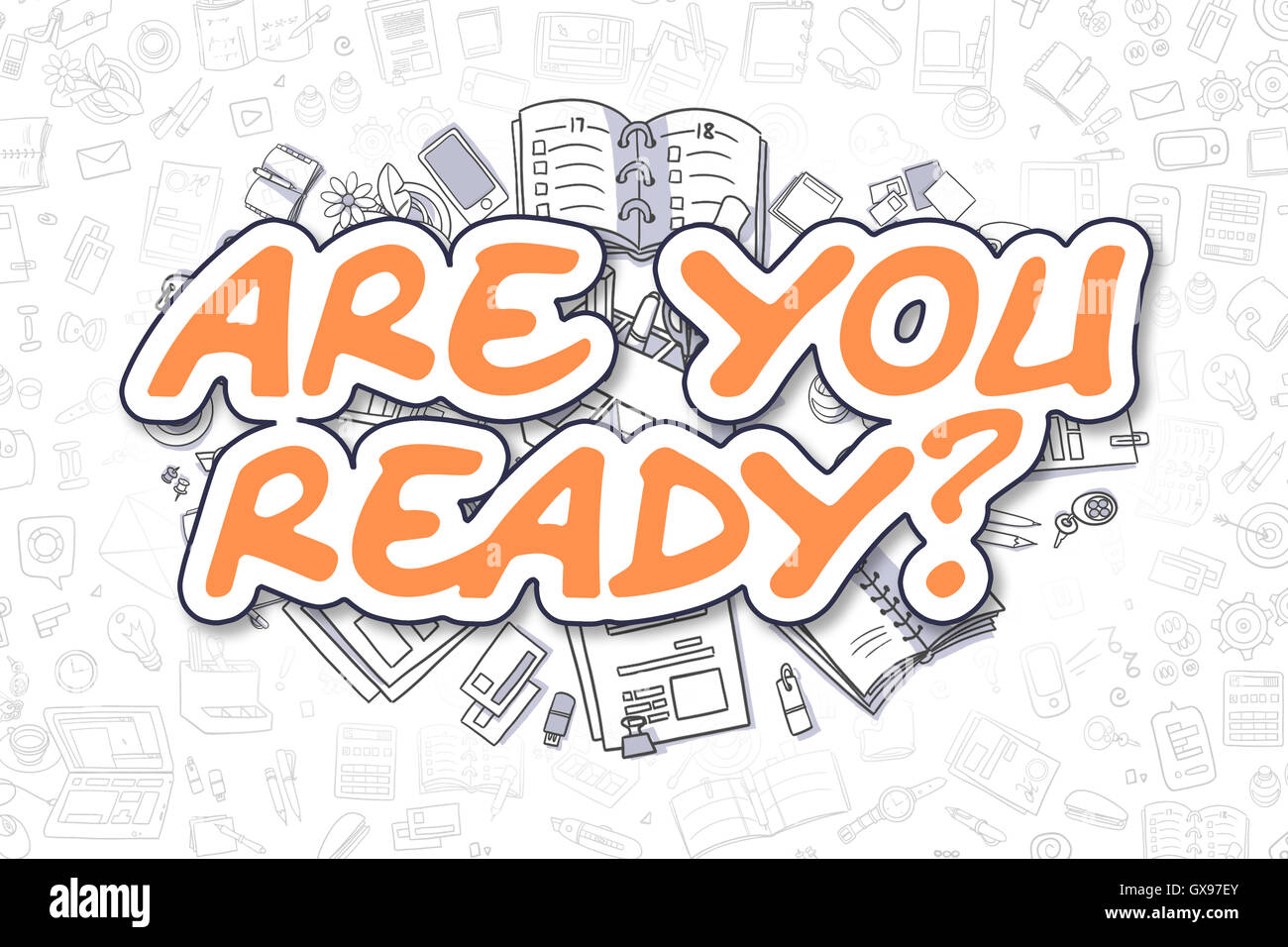 Are You Ready - Doodle Orange Word. Business Concept Stock Photo - Alamy
