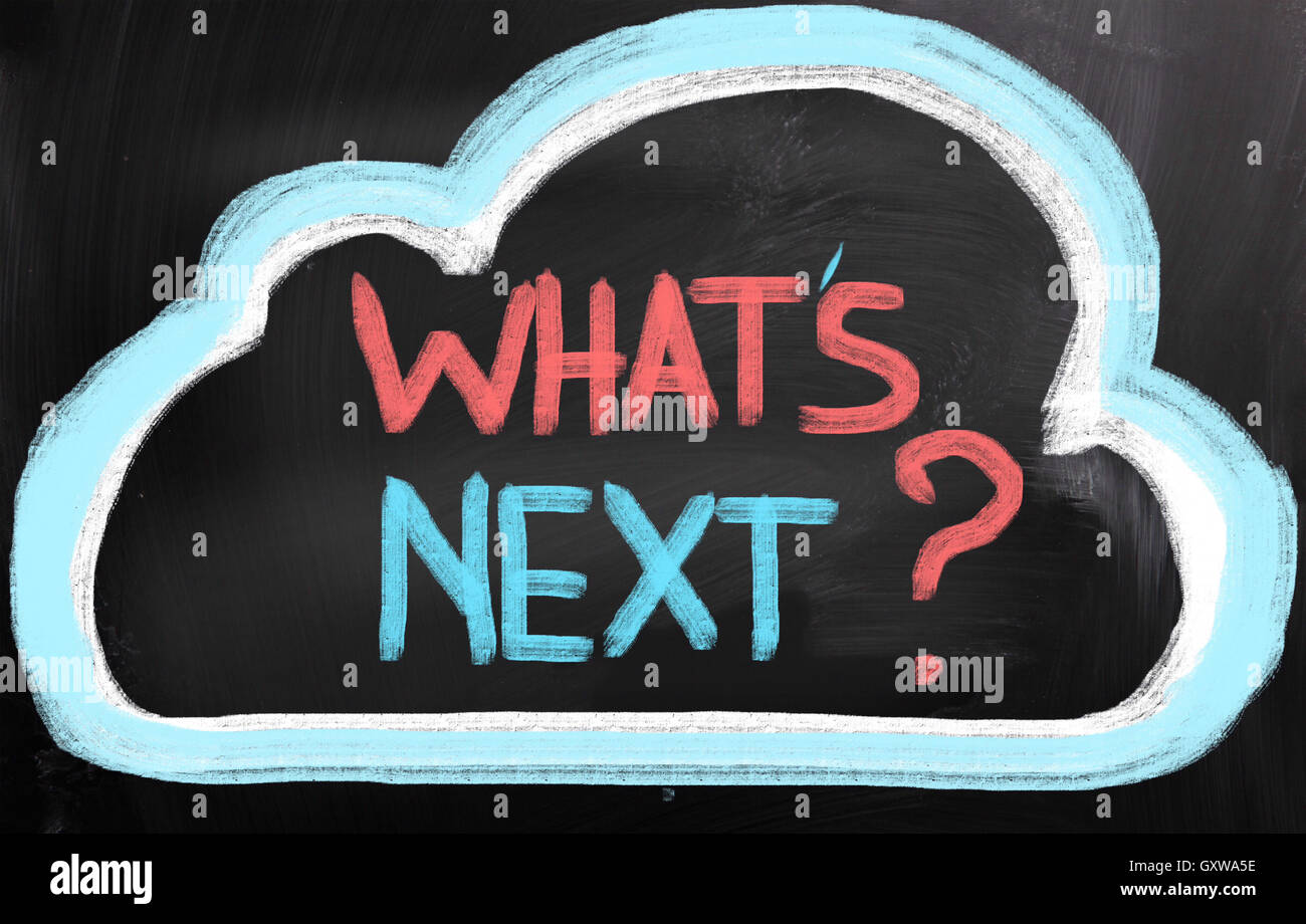 What's Next Concept Stock Photo - Alamy