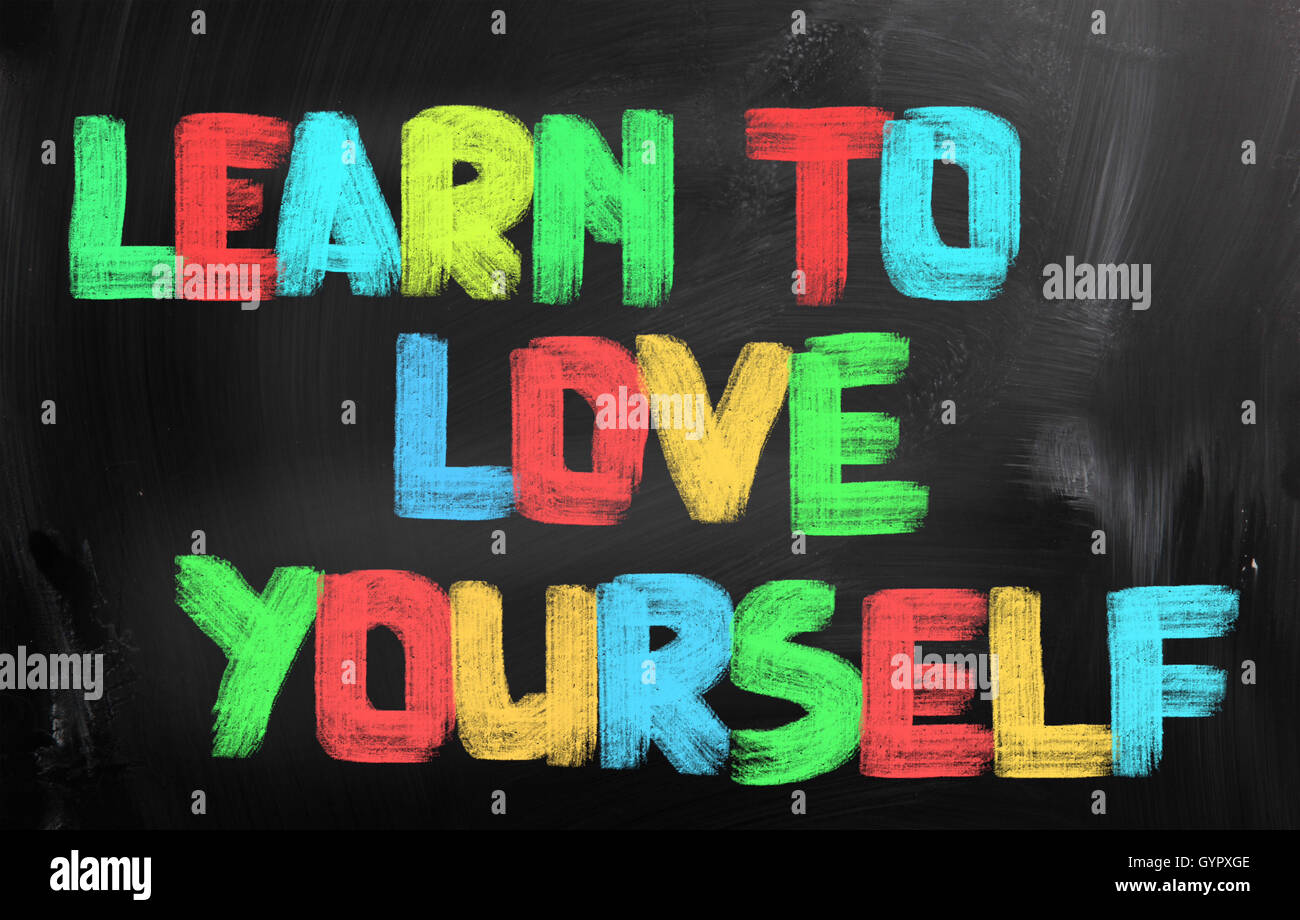 Learn To Love Yourself Concept Stock Photo - Alamy