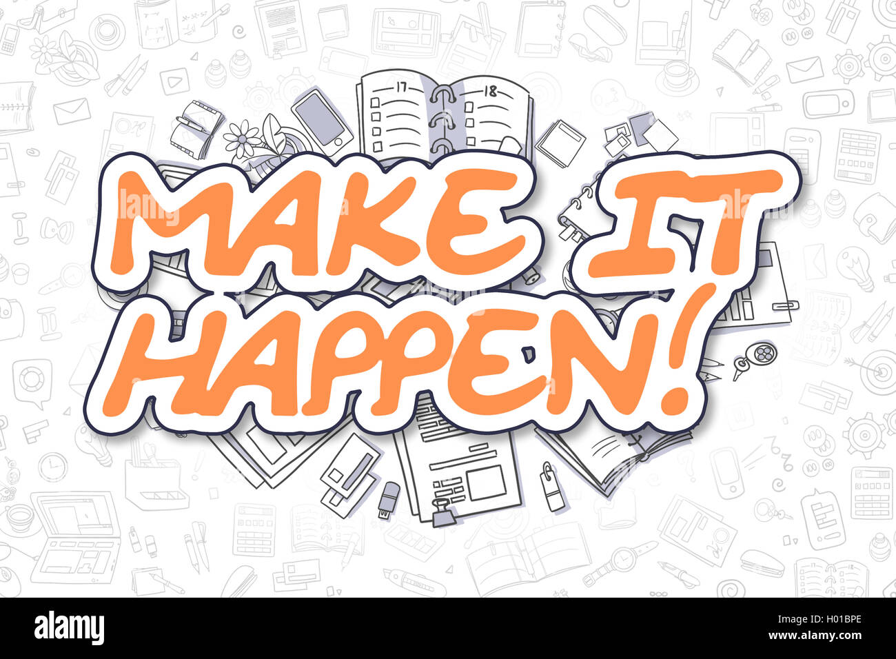 Make IT Happen - Doodle Orange Word. Business Concept Stock Photo - Alamy