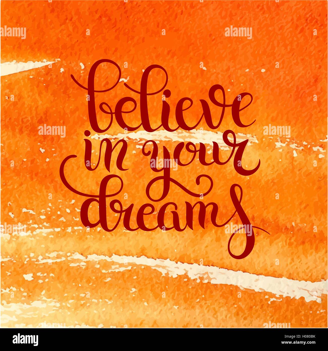 quote believe in your dreams inscription lettering on hand drawi Stock ...