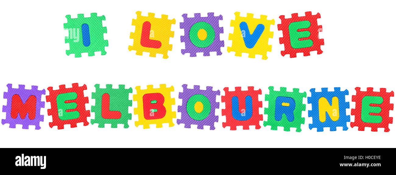 Message I Love Melbourne , from letters puzzle, isolated on white ...