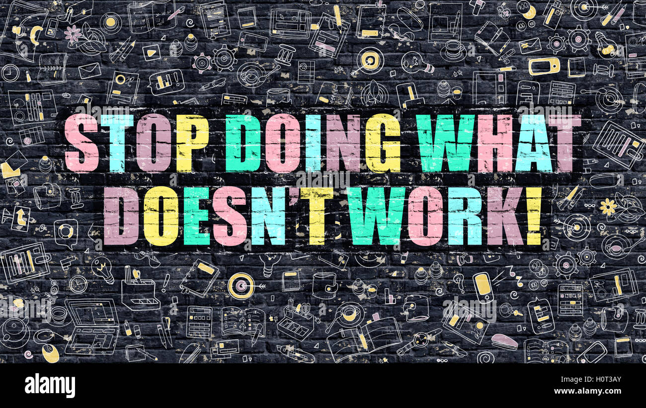 Stop doing what doesnt work hi-res stock photography and images - Alamy