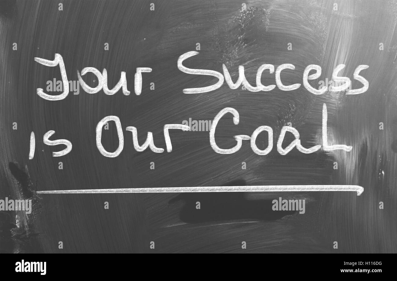 Your Success Is Our Goal Concept Stock Photo - Alamy