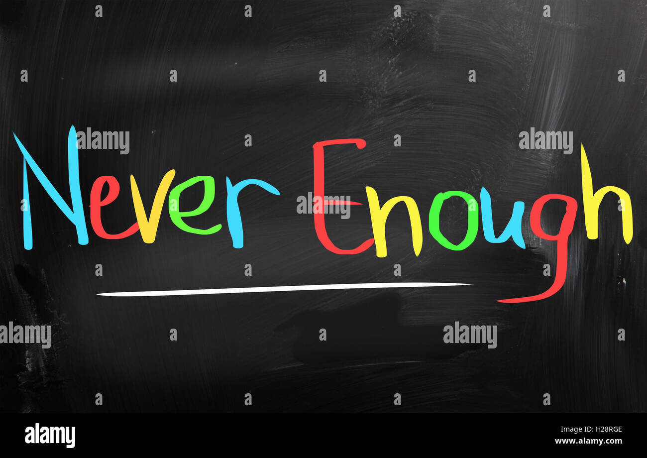 Never Enough Concept Stock Photo - Alamy Never Enough Concept Stock Photo - Alamy
