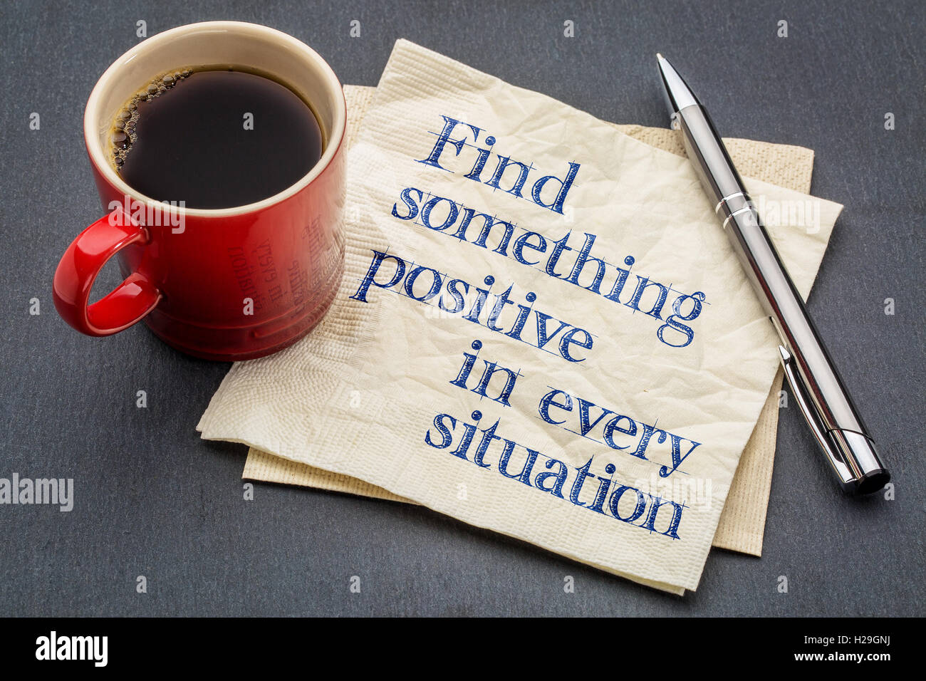 Find something positive in every situation - handwriting on a napkin ...