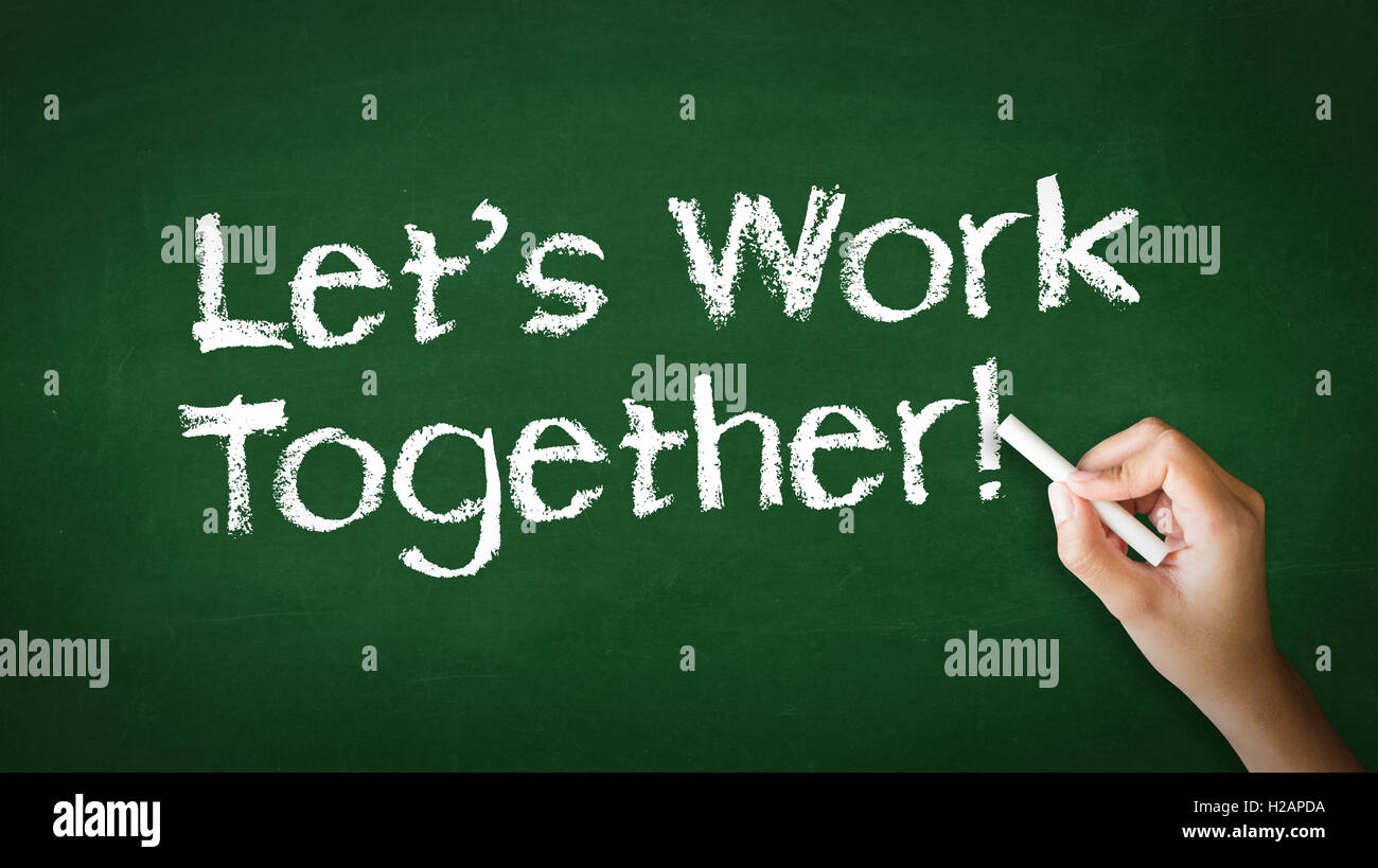 Let's Work Together Chalk Illustration Stock Photo - Alamy