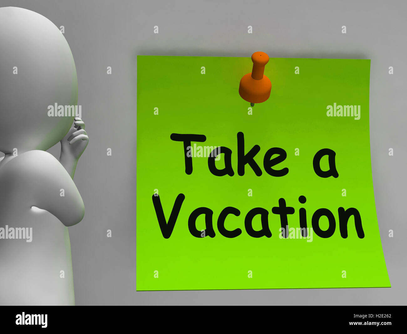 Take A Vacation Note Means Time For Holiday Stock Photo - Alamy