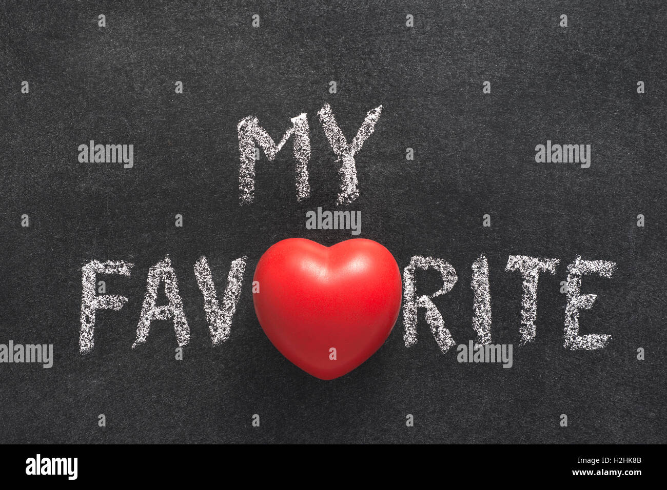 my favorite phrase handwritten on blackboard with heart symbol instead ...