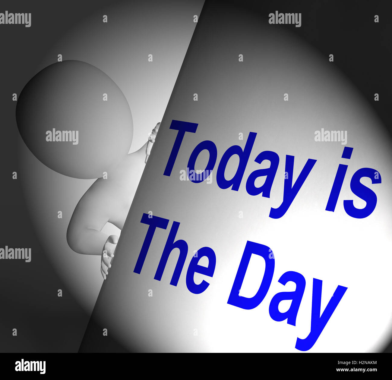 Today Is The Day Sign Displaying Don't Wait Stock Photo - Alamy