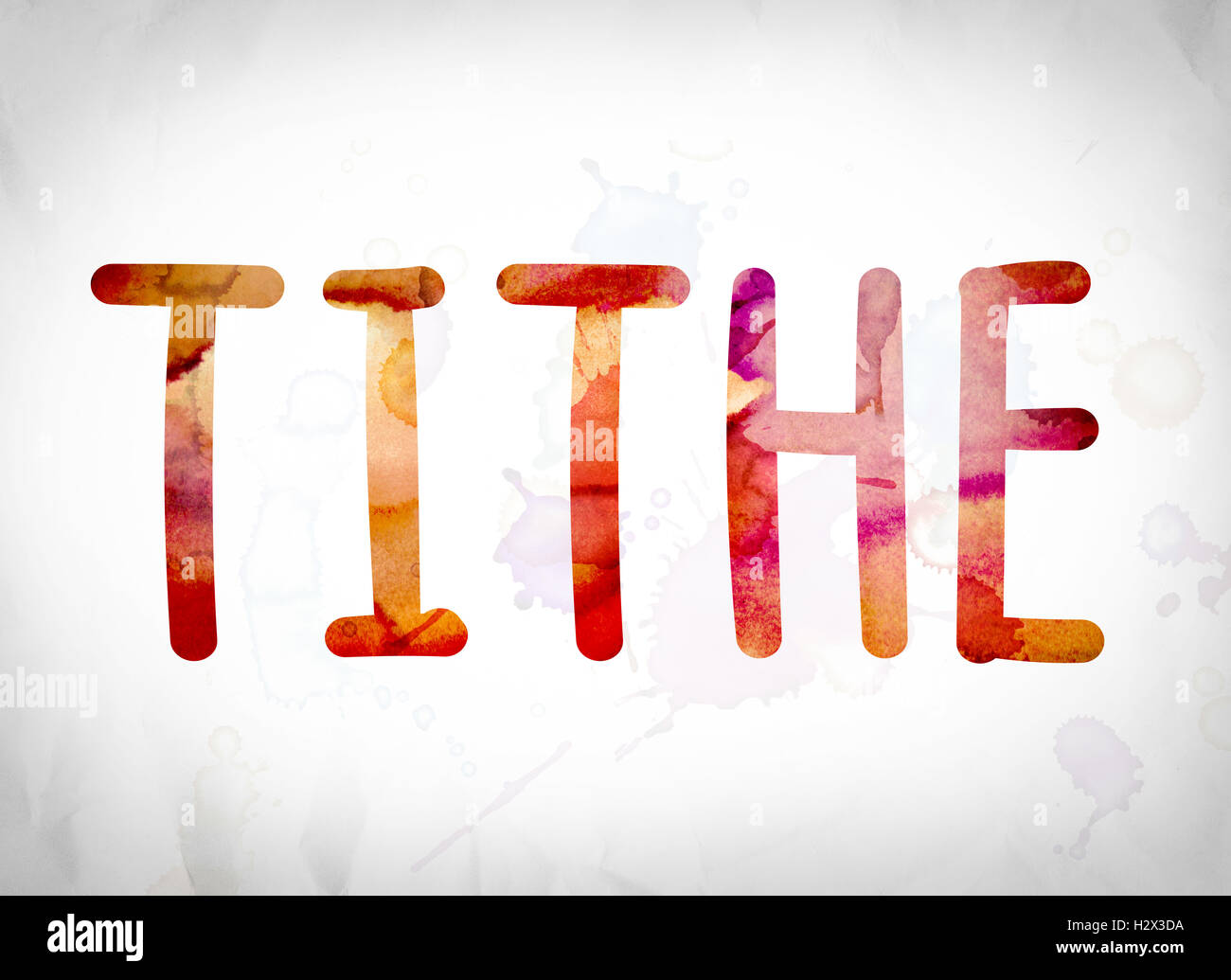 The word "Tithe" written in watercolor washes over a white paper ...