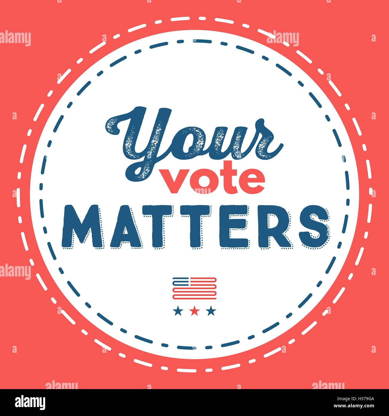 Your vote matters. Typographic quote about the importance of voting ...