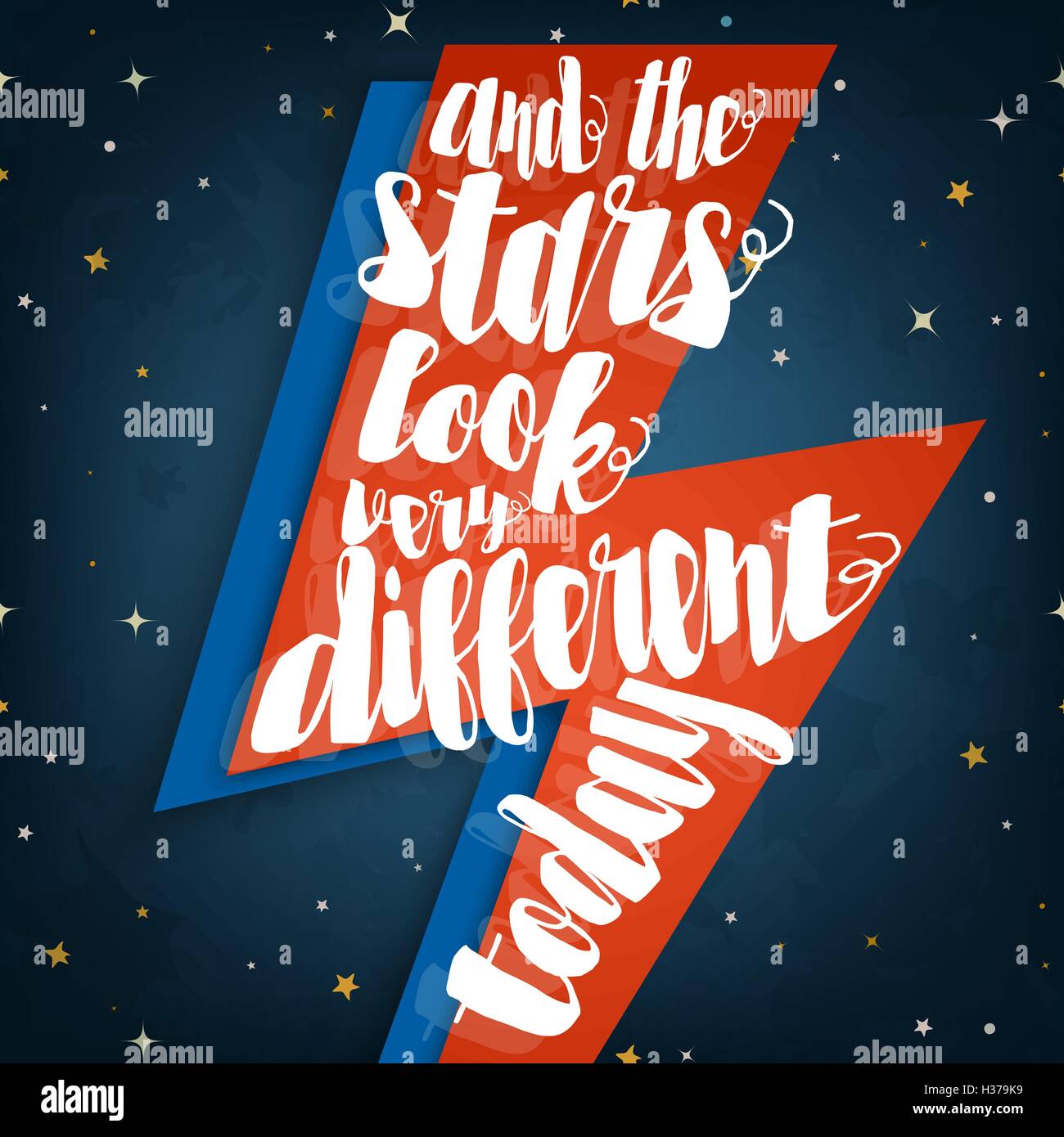 And the stars look very different today typographic quote on stylized ...