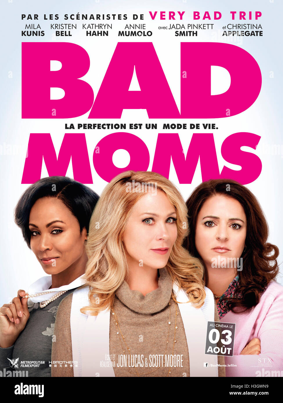RELEASE DATE: July 29, 2016 TITLE: Bad Moms STUDIO: STX Entertainment ...