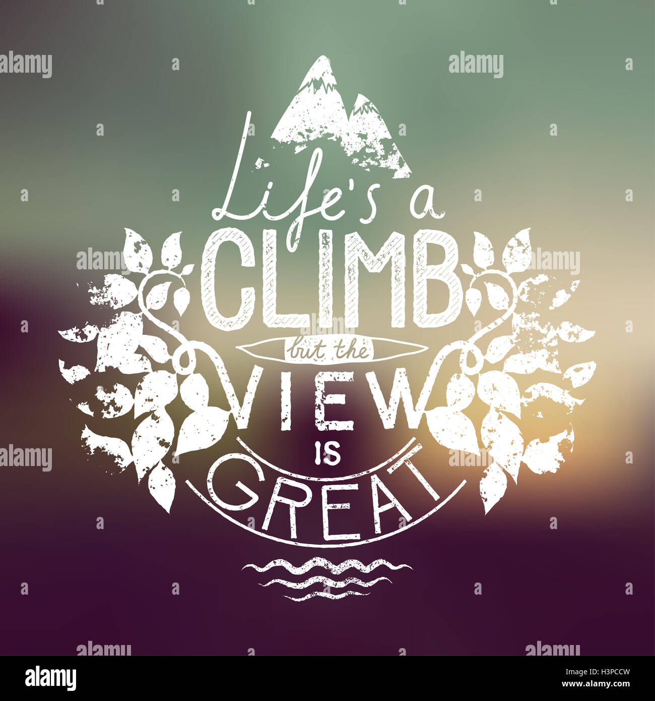 life is a climb but the wiev is geat. hiking motivation lettering ...