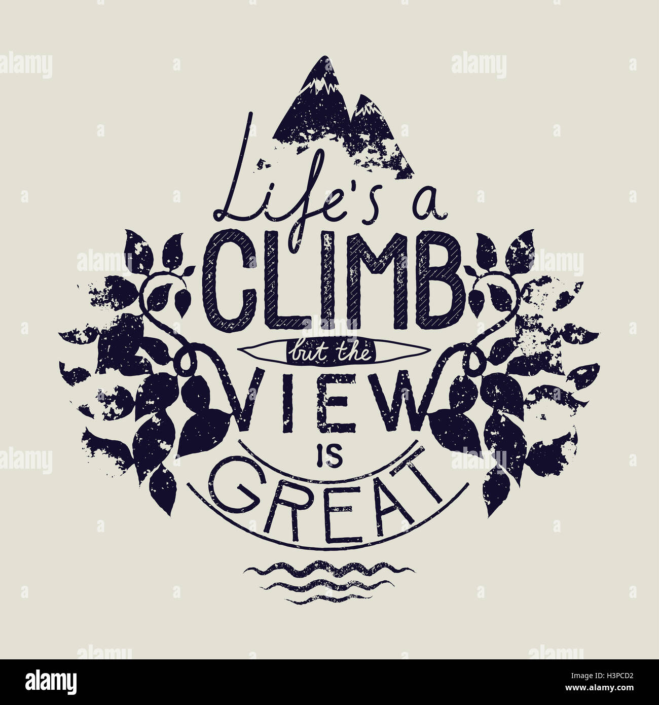 life is a climb but the view is great. hiking calligraphy. vector ...