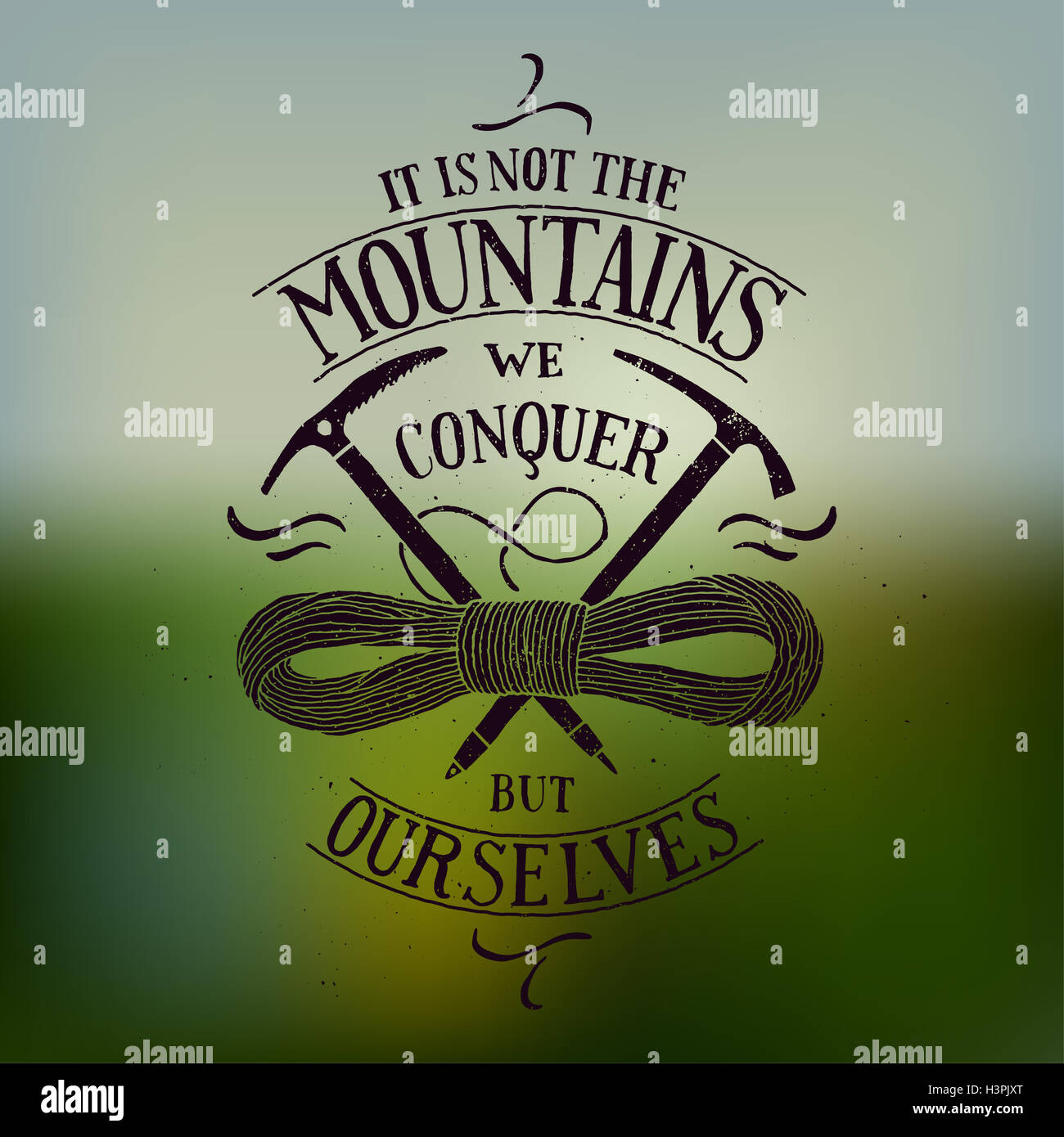 it is not the mountains we conquer but ourselves. motivational quote ...