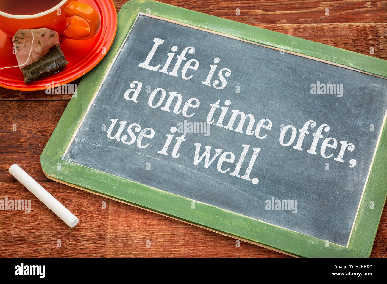 Life is a one time offer hi-res stock photography and images - Alamy