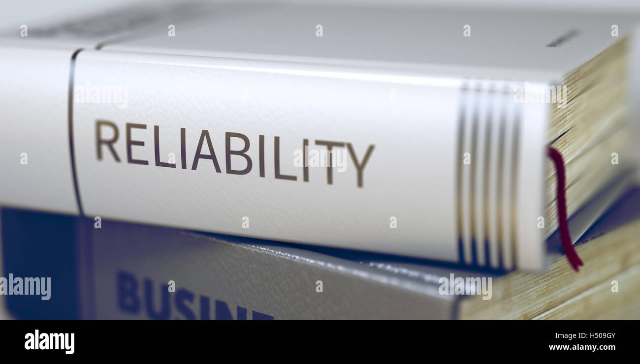 Reliability Concept on Book Title. 3D Stock Photo - Alamy
