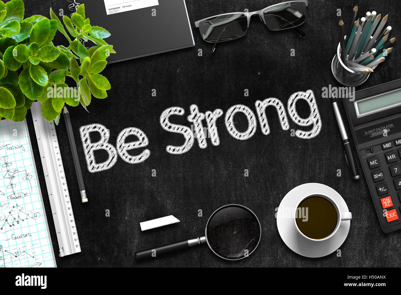 Black Chalkboard with Be Strong Concept. 3D Rendering Stock Photo - Alamy