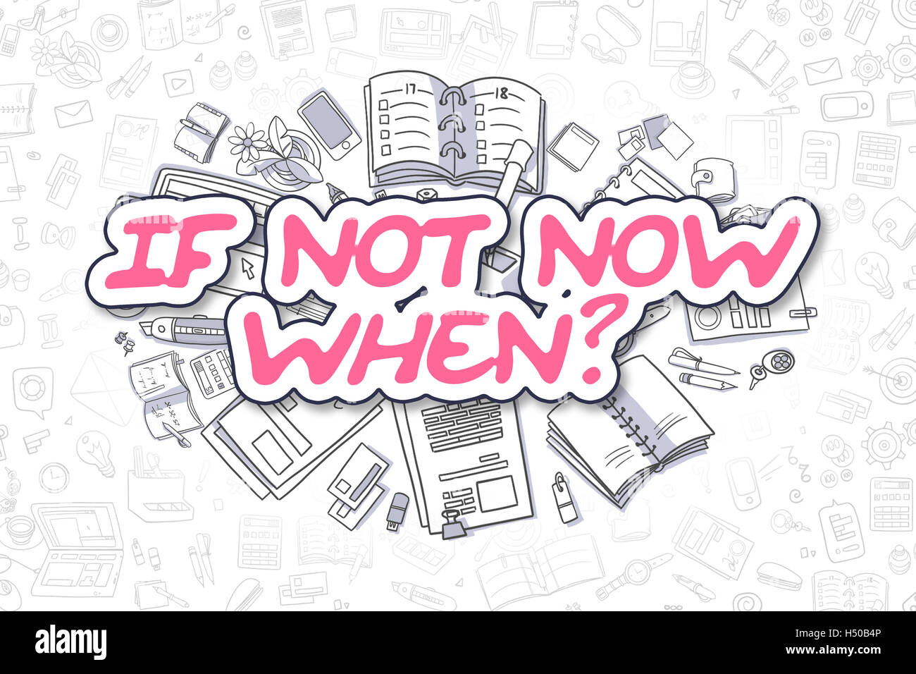 If Not Now When - Cartoon Magenta Text. Business Concept Stock Photo ...