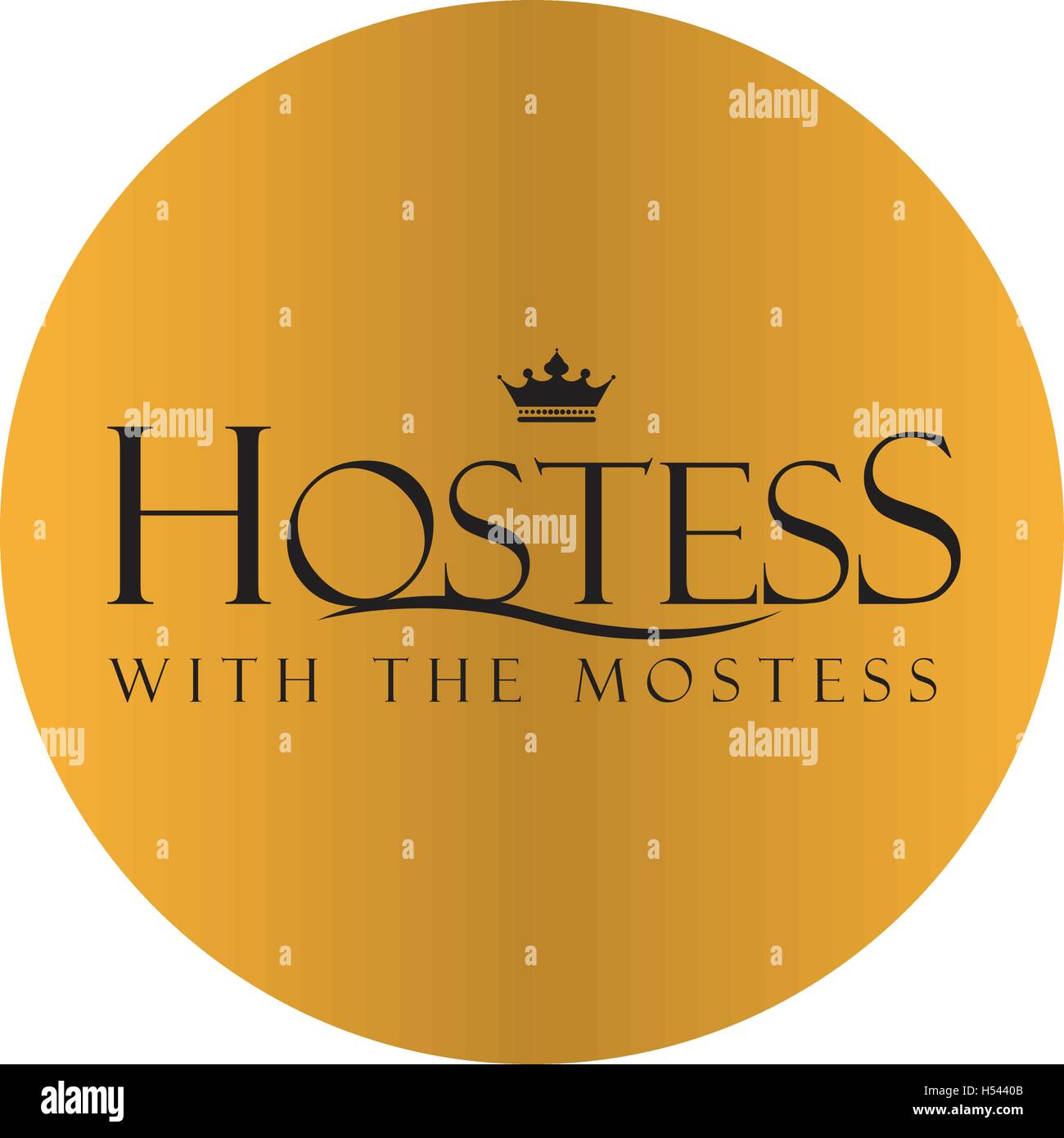 Hostess With The Mostess Concept Design Stock Vector Image And Art Alamy