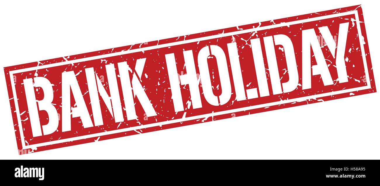 Bank holiday stamp sign hi-res stock photography and images - Alamy