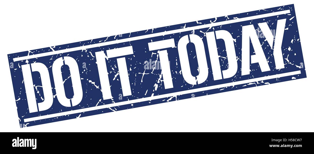 do it today square grunge stamp Stock Vector Image & Art - Alamy