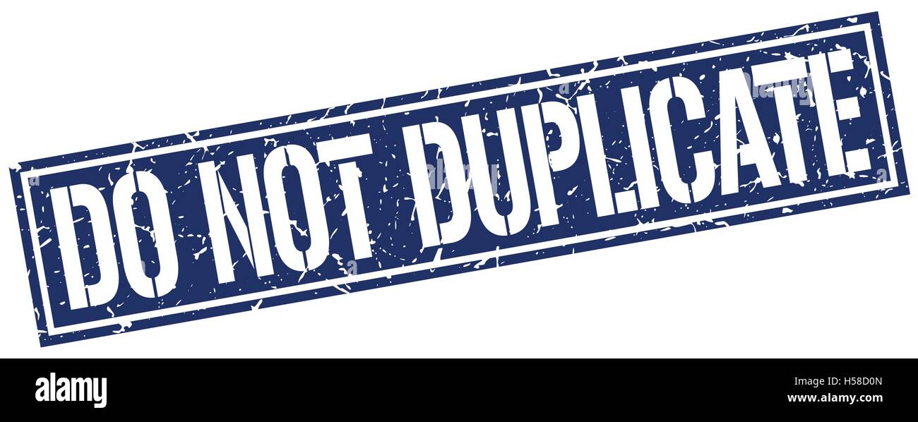 do not duplicate square grunge stamp Stock Vector Image & Art - Alamy