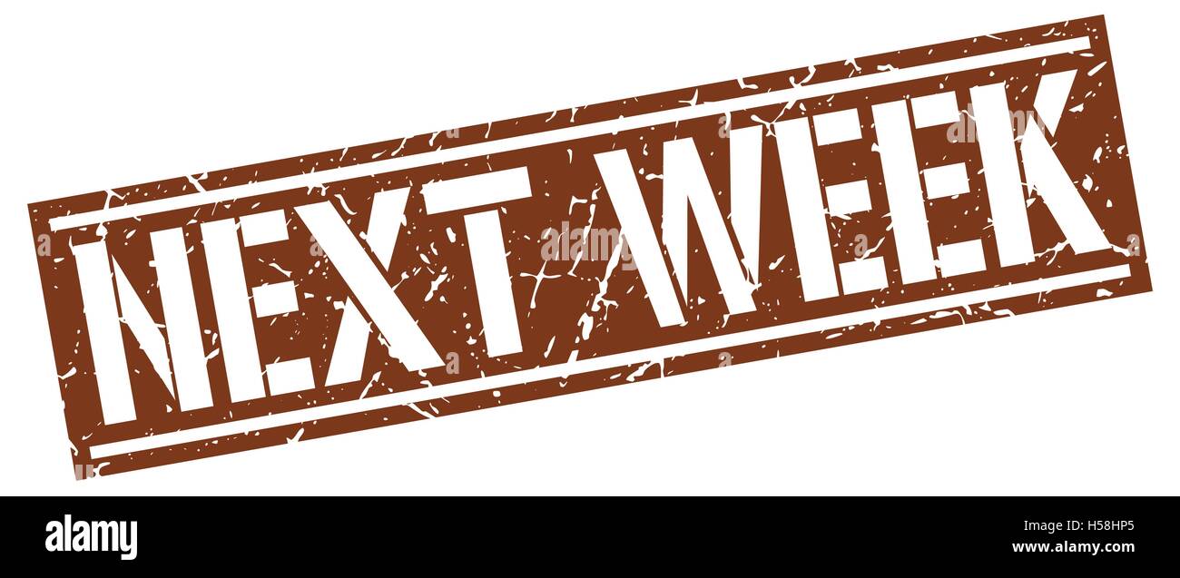 next week square grunge stamp Stock Vector Image & Art - Alamy
