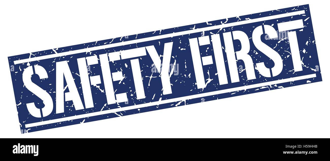 safety first square grunge stamp Stock Vector Image & Art - Alamy