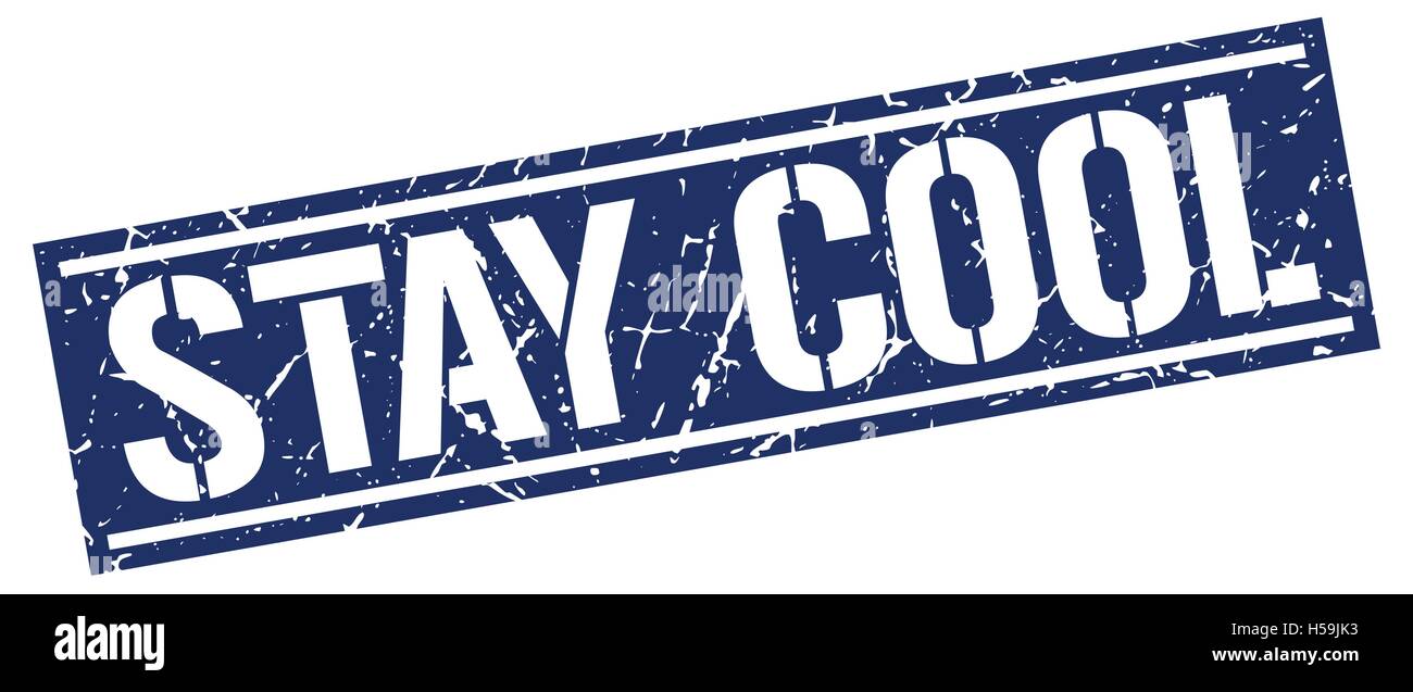 stay cool square grunge stamp Stock Vector Image & Art - Alamy