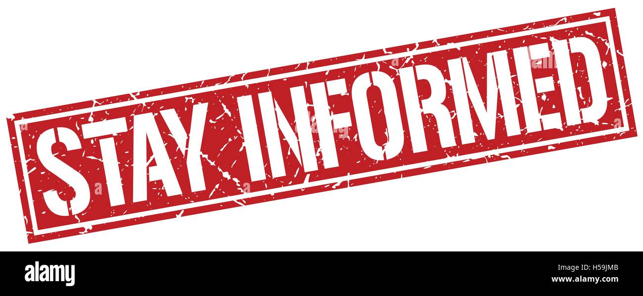 stay informed square grunge stamp Stock Vector Image & Art - Alamy
