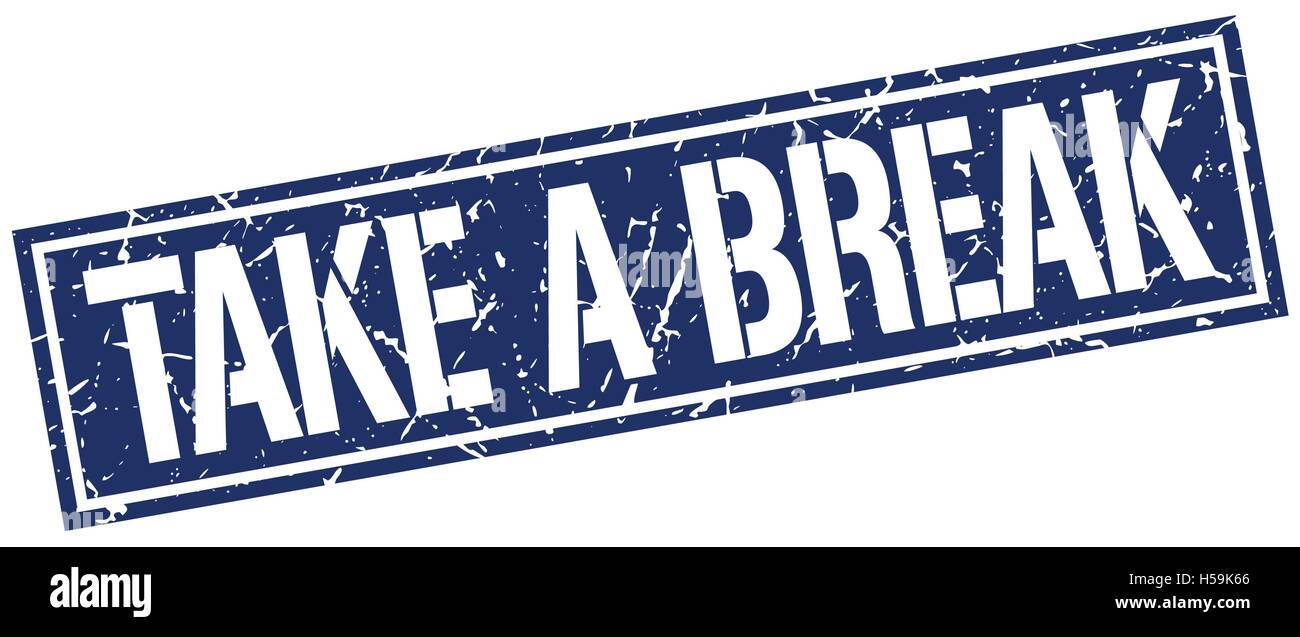 take a break square grunge stamp Stock Vector Image & Art - Alamy