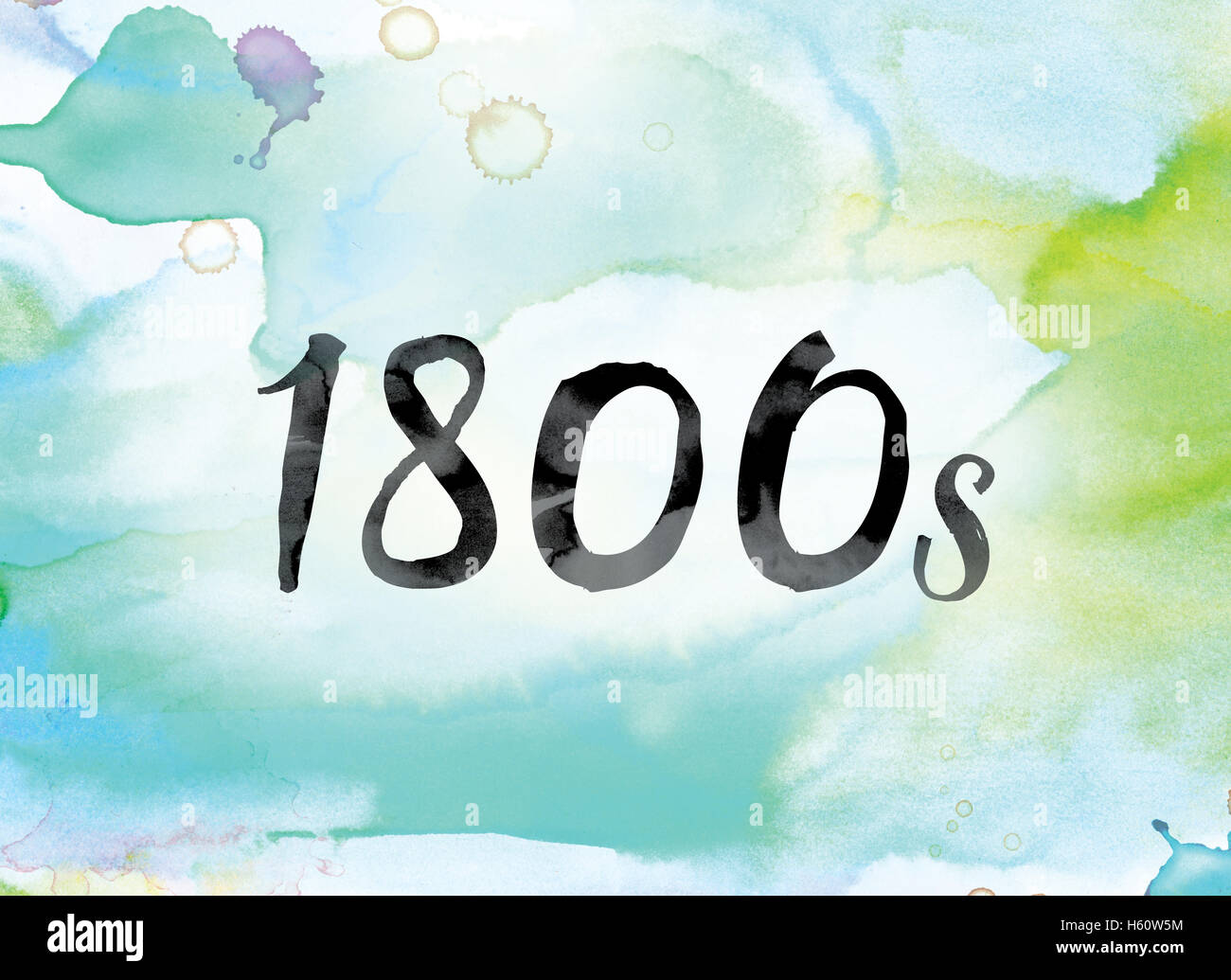 The word "1800s" painted in black ink over a colorful watercolor washed ...