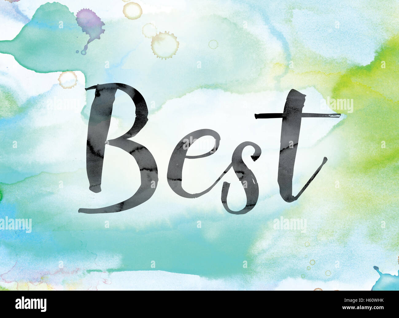 The word "Best" painted in black ink over a colorful watercolor washed ...