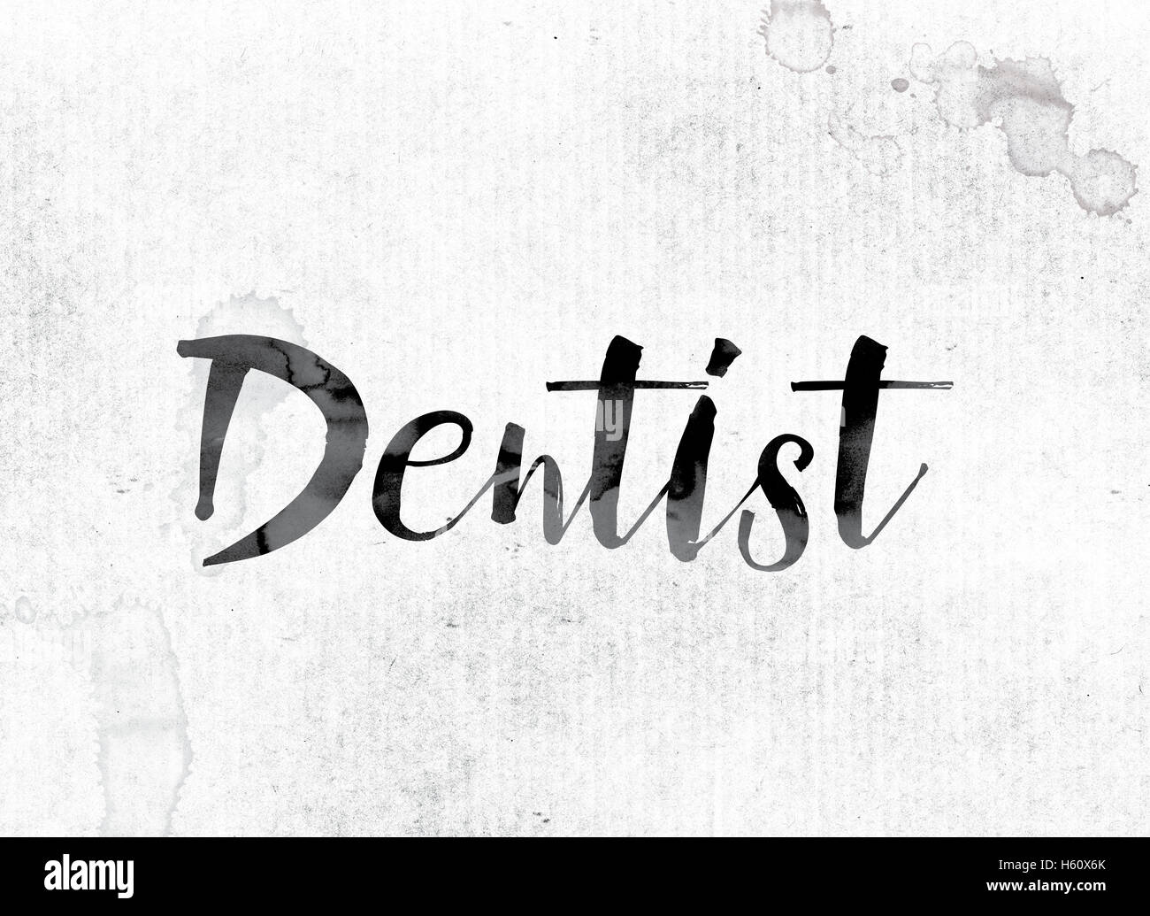 The word "Dentist" concept and theme painted in watercolor ink on a ...