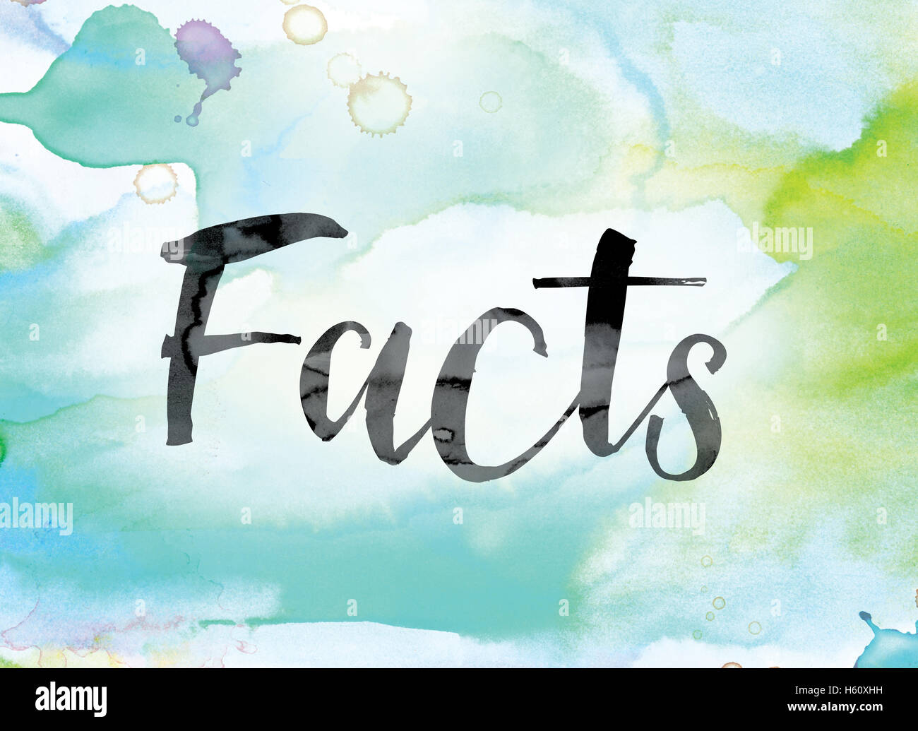 The word "Facts" painted in black ink over a colorful watercolor washed background concept and ...