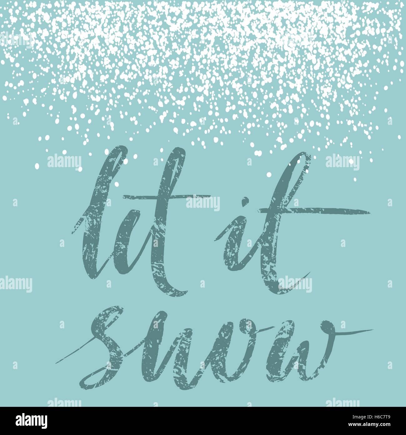 Let it snow. Inspirational winter quote, brush lettering at blue ...
