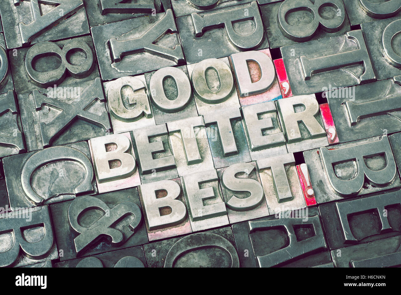 good,better,best exclamation made from metallic letterpress blocks with ...