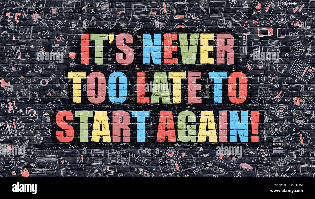 Its never too late hi-res stock photography and images - Alamy