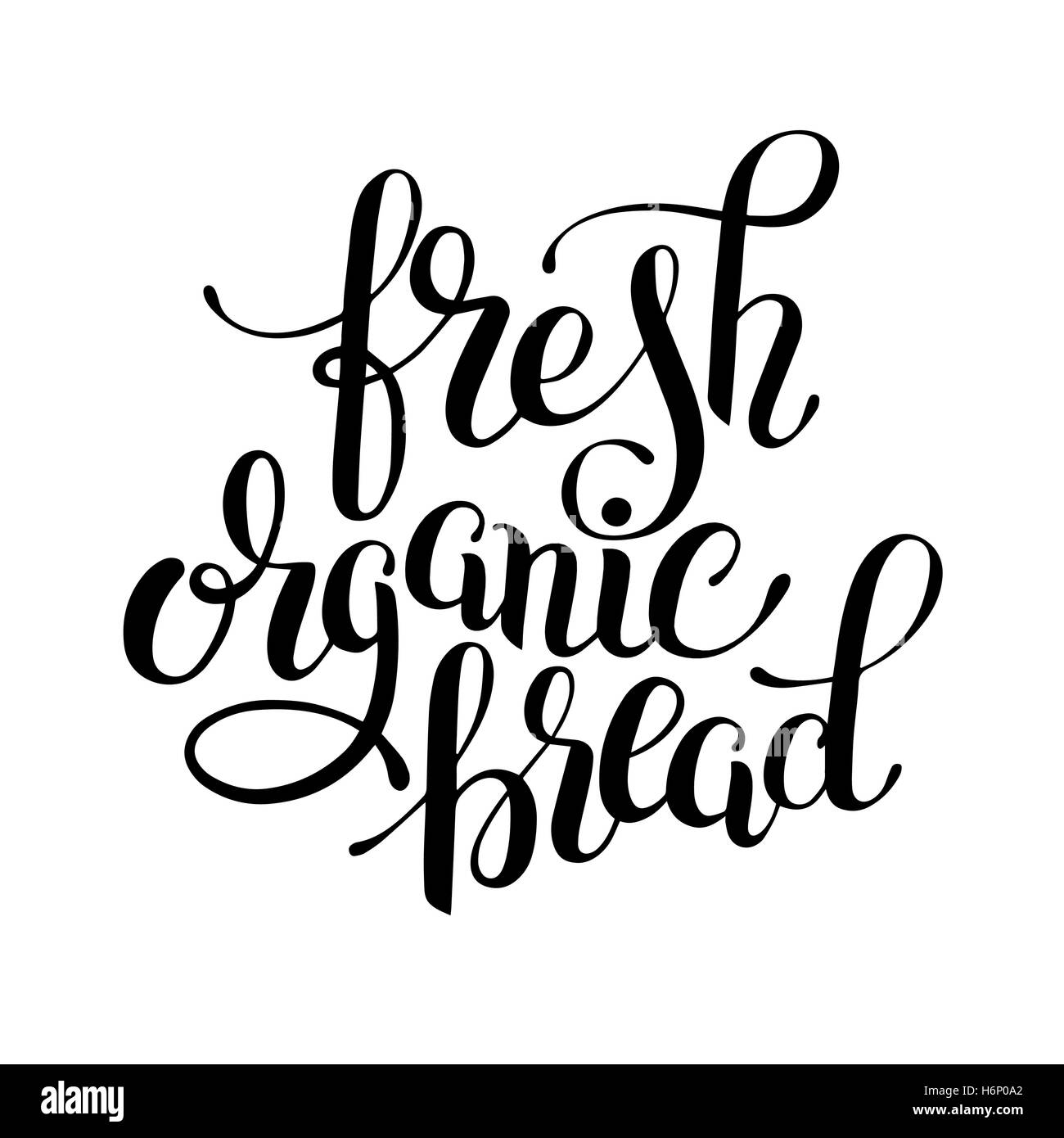 fresh organic bread handwritten inscription lettering for health Stock ...