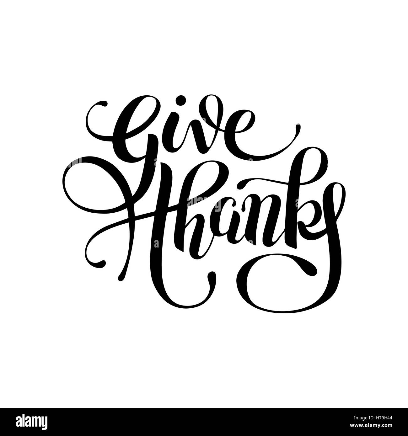 give thanks black and white handwritten lettering inscription Stock ...