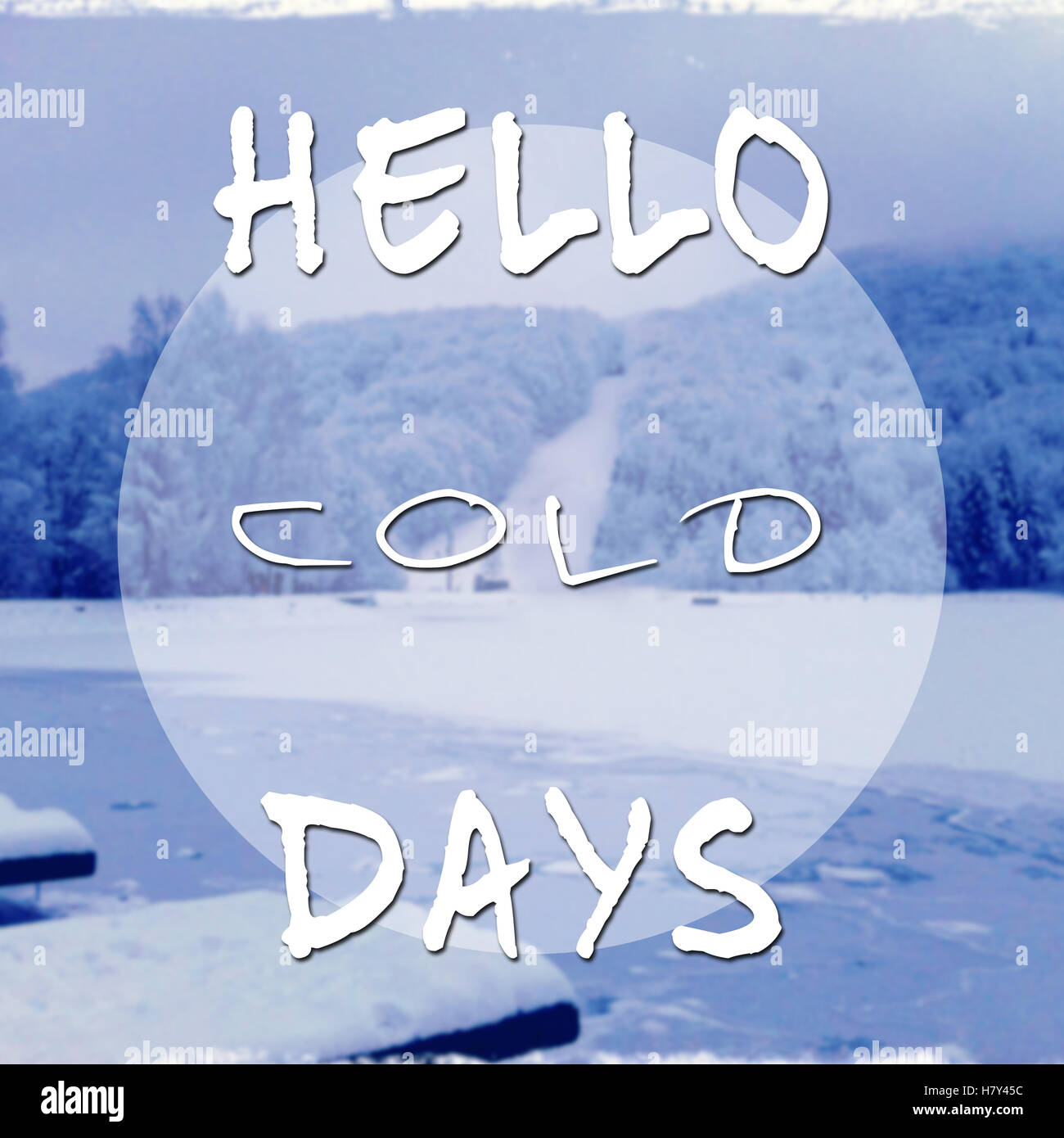 Motivational phrase hello cold days on blurred wallpaper with beautiful ...