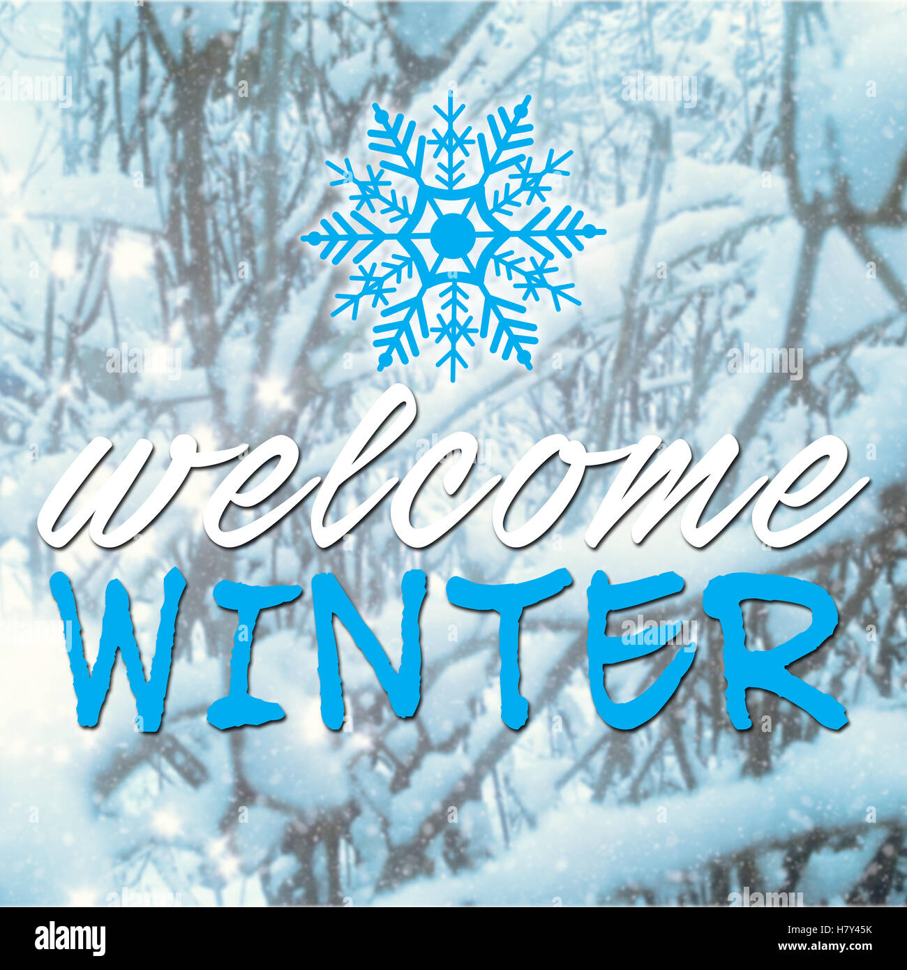 Blurred image with welcome winter message and abstract snowflake Stock ...