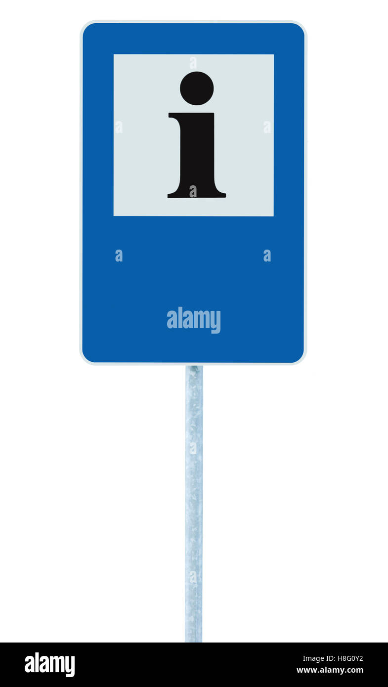 Info road sign in blue, black i letter icon, white frame, blank empty ...