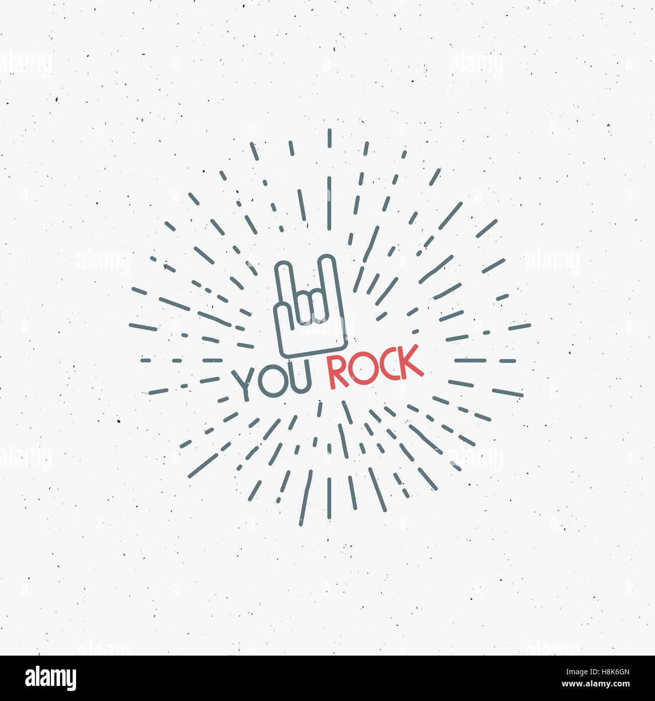 Distressed black and white poster with rock hand sign with You Rock ...
